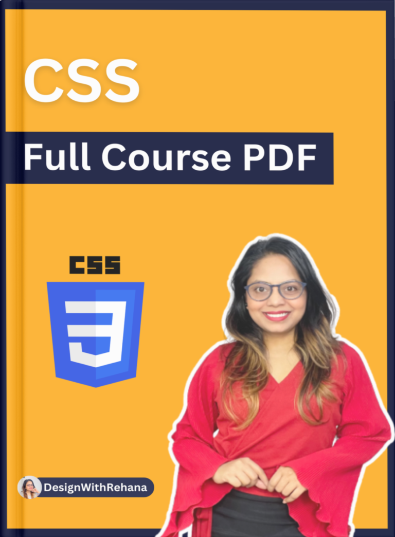 CSS Full Course eBook (Zero to Hero) 🚀 - DesignWithRehana